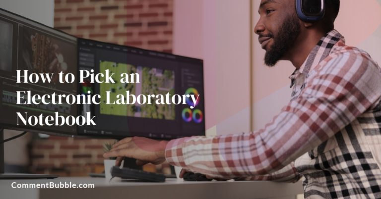 How to Pick an Electronic Laboratory Notebook